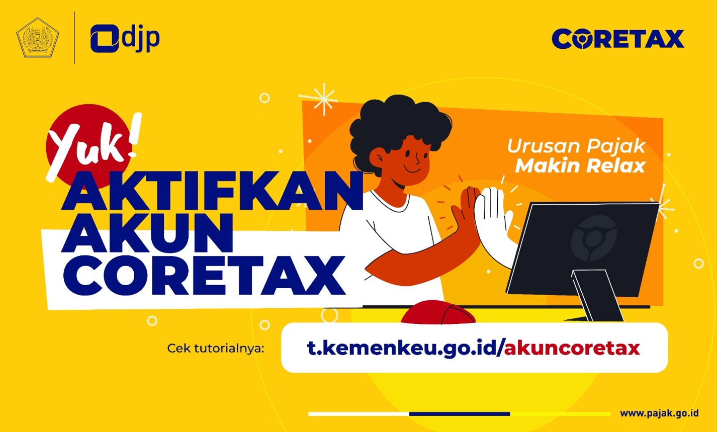 Untuk Apa Aktivasi Akun Coretax DJP? | Direktorat Jenderal Pajak